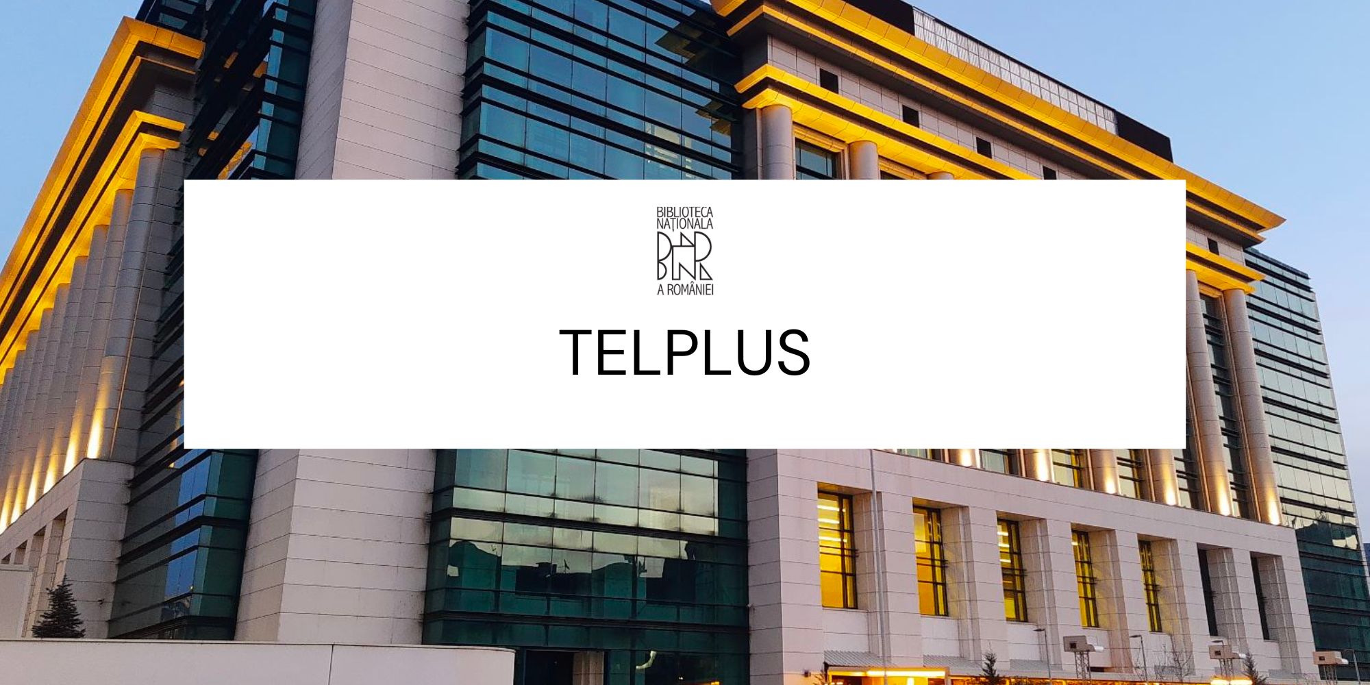 TELplus - Biblioteca Națională a României